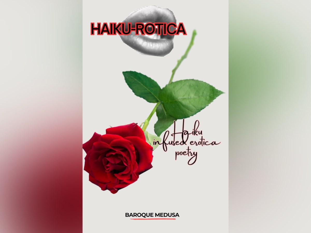 Concluding My ‘Haiku-rotica’ Project: Free PDF Download! – Baroque Medusa