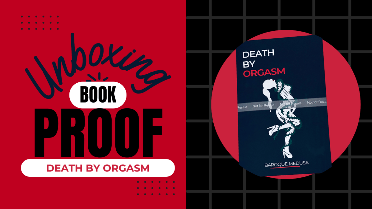 Unboxing the Proof: A Sneak Peek of ‘Death by Orgasm’ – Absurd Dark Humor Meets Erotica ...